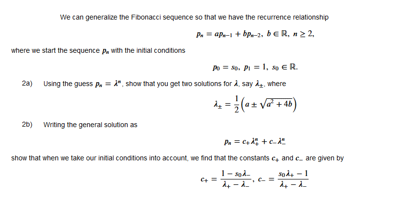 Solved We can generalize the Fibonacci sequence so that we | Chegg.com