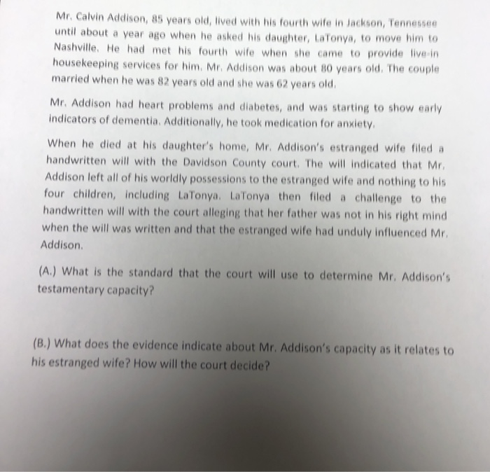 Solved Mr. Calvin Addison, 85 years old, lived with his | Chegg.com