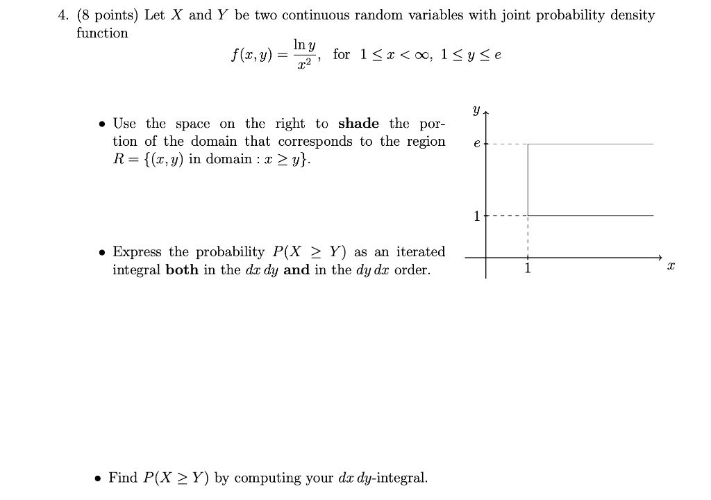 Solved (8 points) Let X and Y be two continuous random | Chegg.com Solved (8 points) Let X and Y be two continuous random | Chegg.com