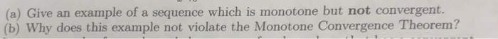 Solved (a) Give an example of a sequence which is monotone | Chegg.com