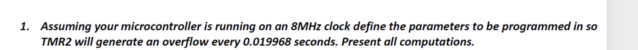 Solved 1. Assuming your microcontroller is running on an | Chegg.com