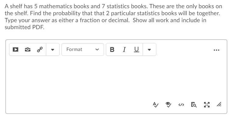 Solved A shelf has 5 mathematics books and 7 statistics | Chegg.com