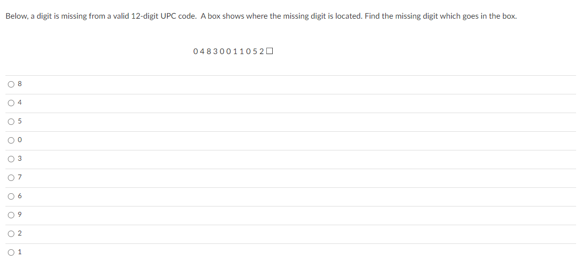 Solved Below, a digit is missing from a valid 12-digit UPC | Chegg.com