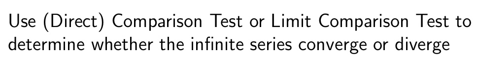 Solved Use Direct Comparison Test Or Limit Comparison Test