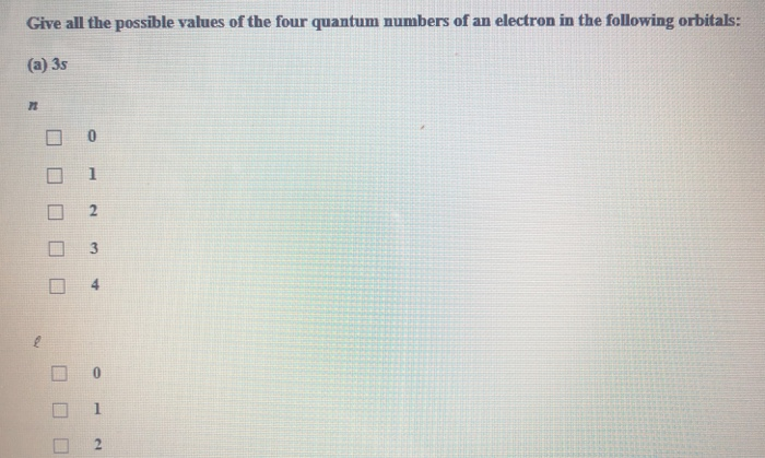 Solved Give all the possible values of the four quantum | Chegg.com