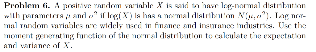 Solved Problem 6. A positive random variable X is said to | Chegg.com