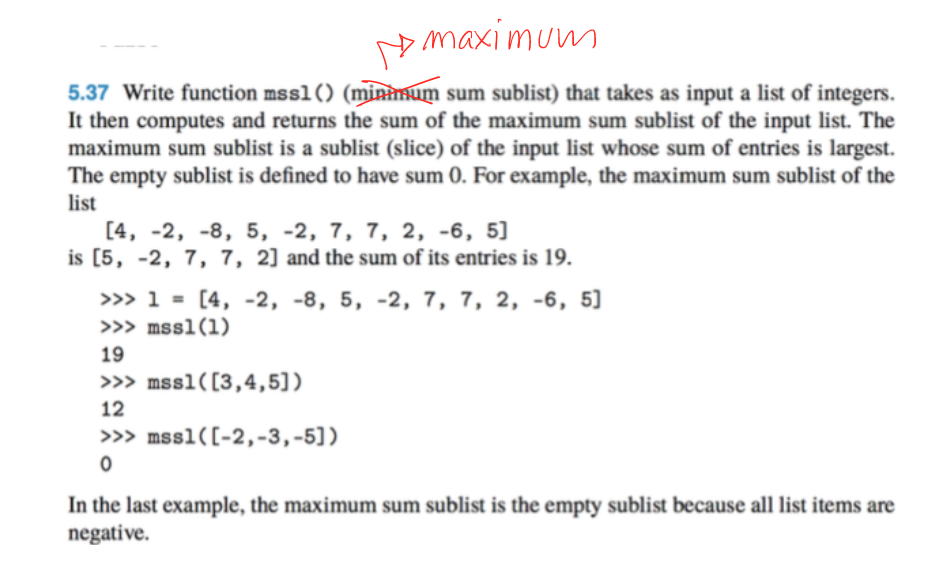 Solved 5.37 Write function mssl() (mintinum sum sublist) | Chegg.com