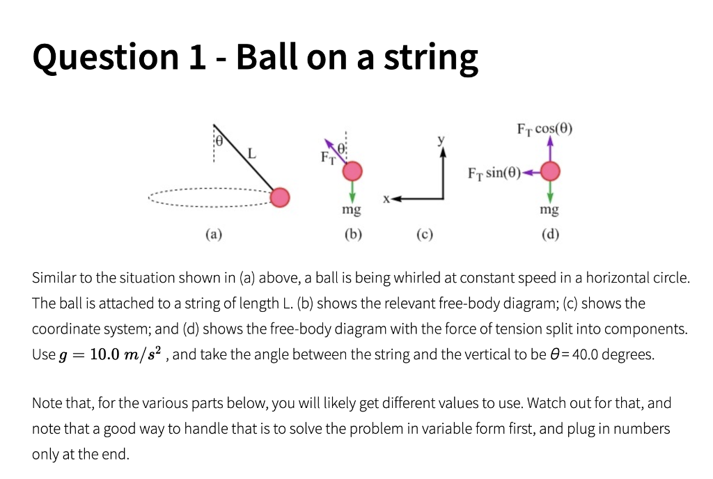 Solved Question 1 - Ball on a string Fr cos(0) Fş sin() O mg | Chegg.com