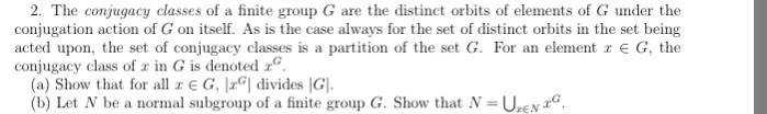 Solved 2. The conjugacy classes of a finite group G are the | Chegg.com
