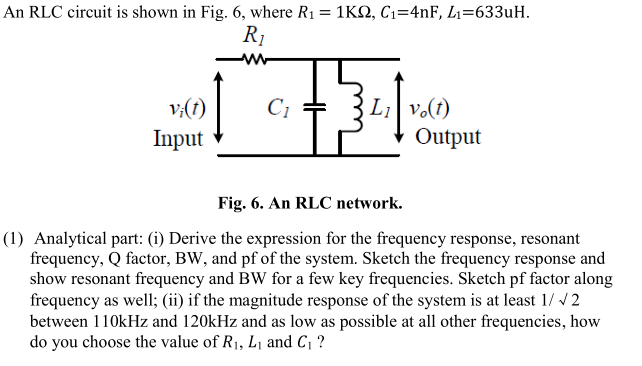 Solved An RLC circuit is shown in Fig. 6, where R1 1K, C1 | Chegg.com
