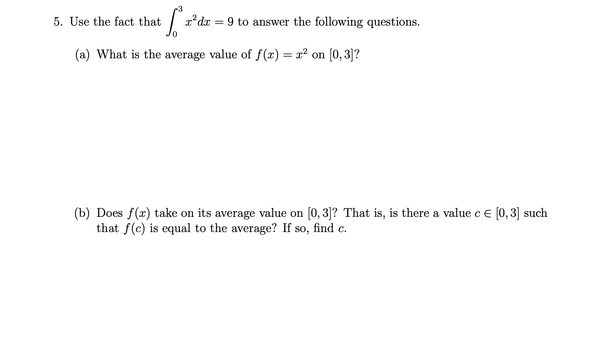 Solved 5. Use the fact that ∫03x2dx=9 to answer the | Chegg.com