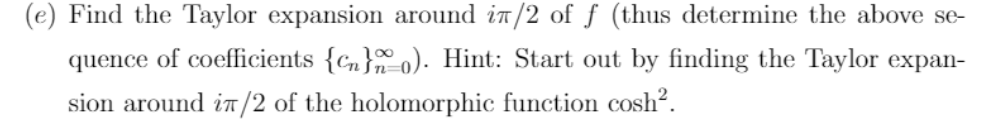 Solved In this exercise we consider the holomorphic | Chegg.com