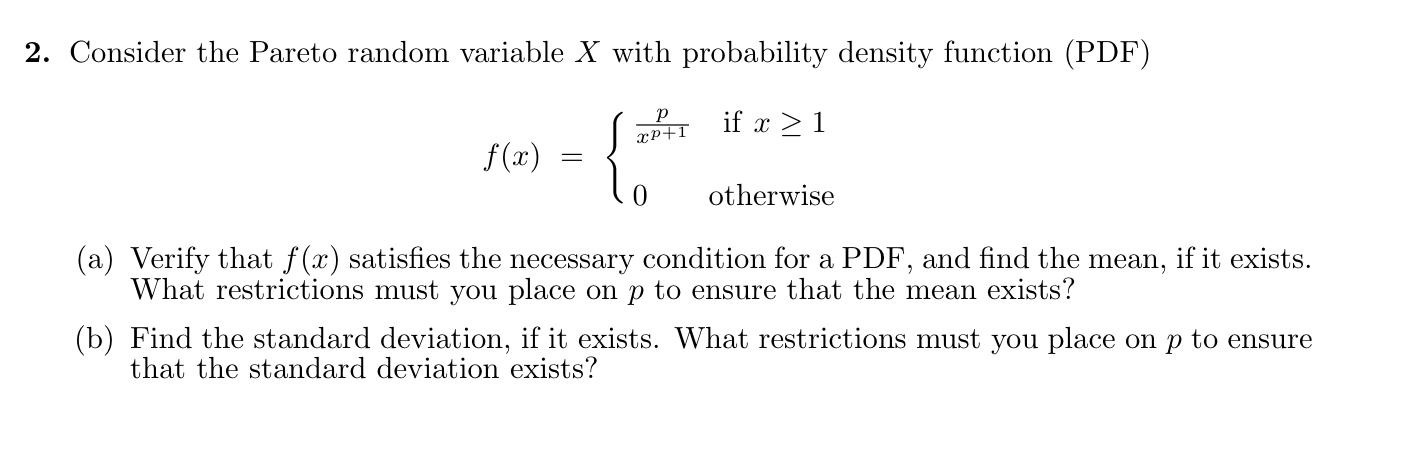 Solved 2. Consider the Pareto random variable X with | Chegg.com