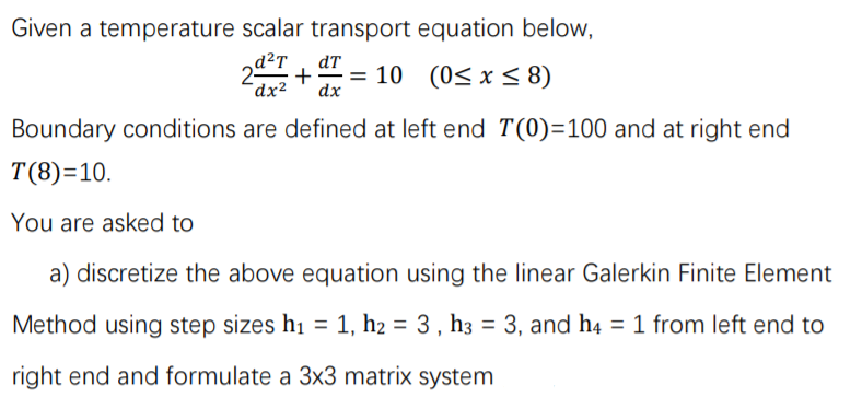 Given a temperature scalar transport equation below, | Chegg.com