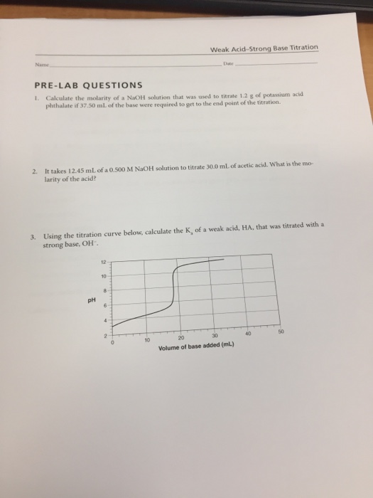 Solved Weak Acid-Strong Base Titration Name PRE-LAB | Chegg.com