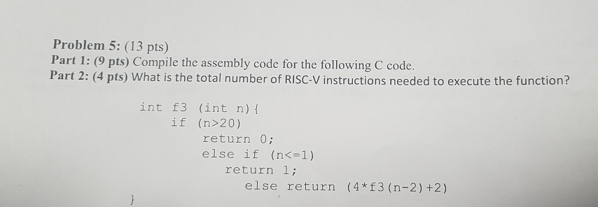 Solved Problem 5: (13 pts) Part 1: (9 pts) Compile the | Chegg.com