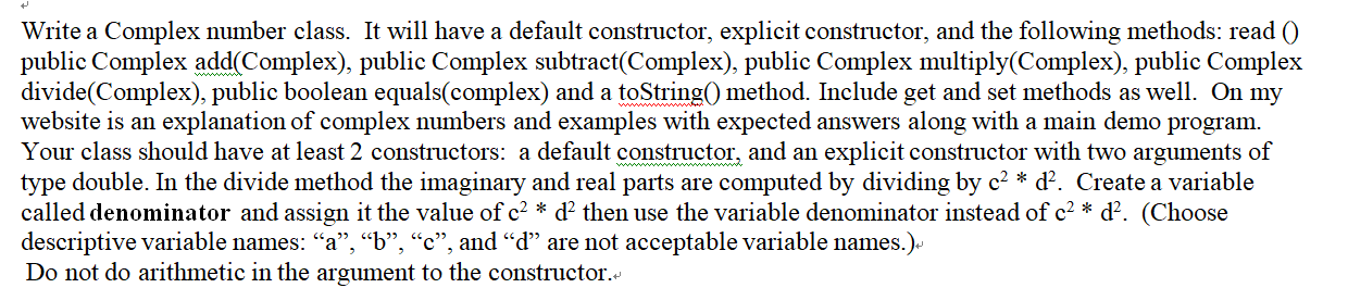Solved Write a Complex number class. It will have a default | Chegg.com