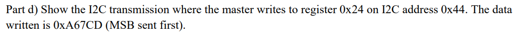 Part a) Show the 12C transmission when the master | Chegg.com