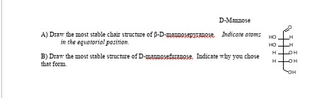 Solved D-Mannose A) Draw the most stable chair structure of | Chegg.com