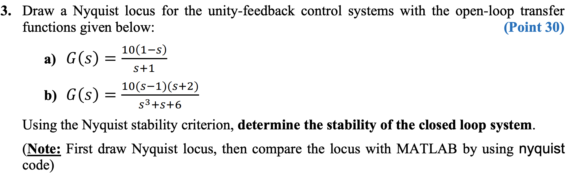 Solved Draw a Nyquist locus for the unity-feedback control | Chegg.com