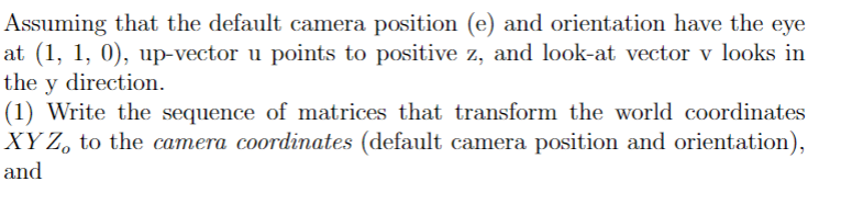 Assuming that the default camera position (e) and | Chegg.com