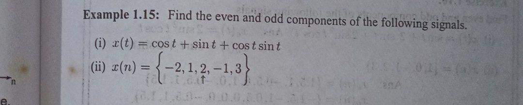 Solved Example 1.15: Find the even and odd components of the | Chegg.com