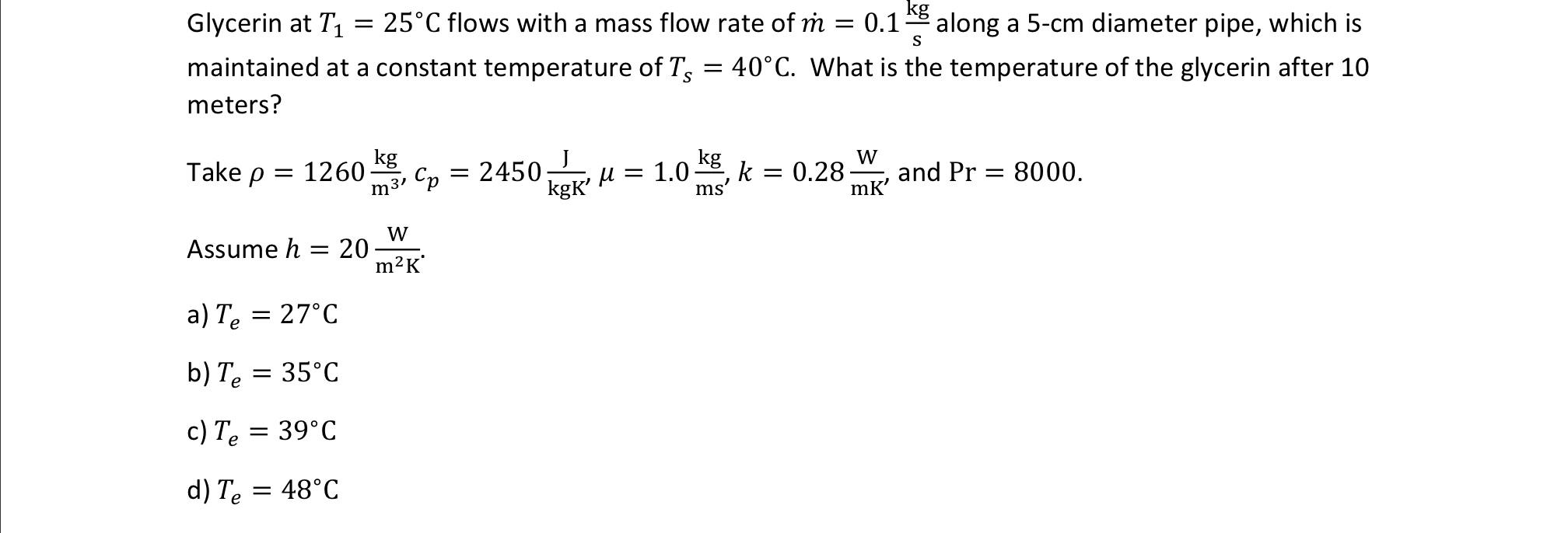 Solved Glycerin at T1=25∘C flows with a mass flow rate of | Chegg.com