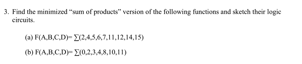 Solved 3. Find the minimized "sum of products" version of | Chegg.com