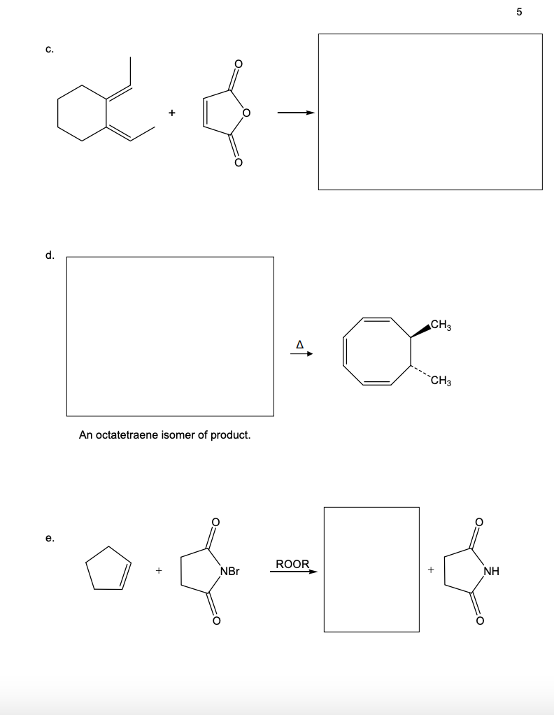 Solved 5 C. dig a. -o d. CH3 Δ CH3 An octatetraene isomer of | Chegg.com