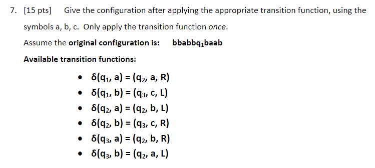 Solved [15 ﻿pts] ﻿Give the configuration after applying the | Chegg.com