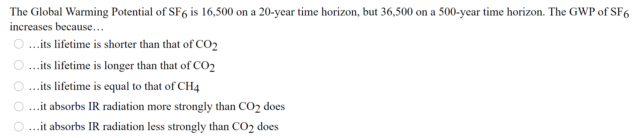 Solved The Global Warming Potential of SF6 is 16,500 on a | Chegg.com