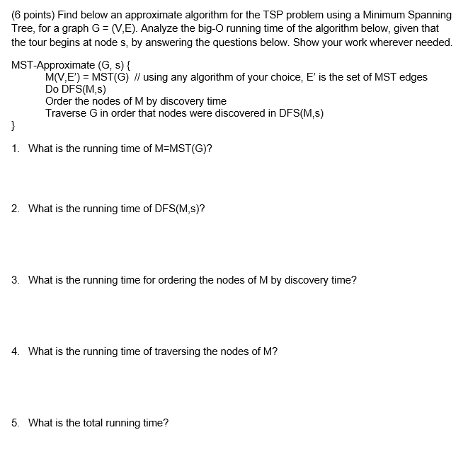 Solved (6 points) Find below an approximate algorithm for | Chegg.com