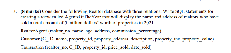 Solved 3. (8 marks) Consider the following Realtor database | Chegg.com