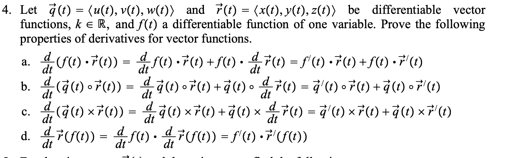Solved d a. = 4. Let ģ(t) = (u(t), v(t), w(t)) and f(t) = | Chegg.com