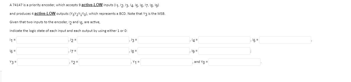 Solved A 74147 is a priority encoder, which accepts 9 | Chegg.com