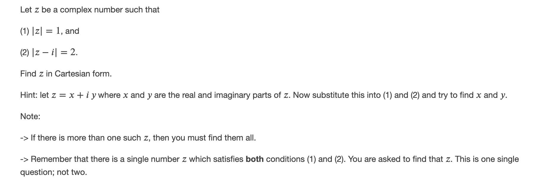 Solved Let z be a complex number such that (1) |z| = 1, and | Chegg.com