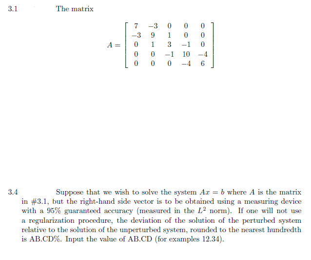 Solved The matrix 3.1 0 0 0 –4 6 3.4 Suppose that we wish to | Chegg.com