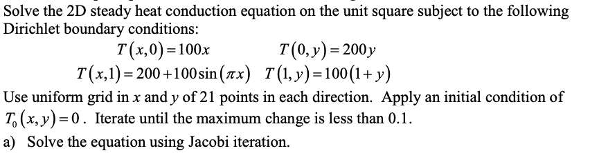 Solve the 2D steady heat conduction equation on the | Chegg.com
