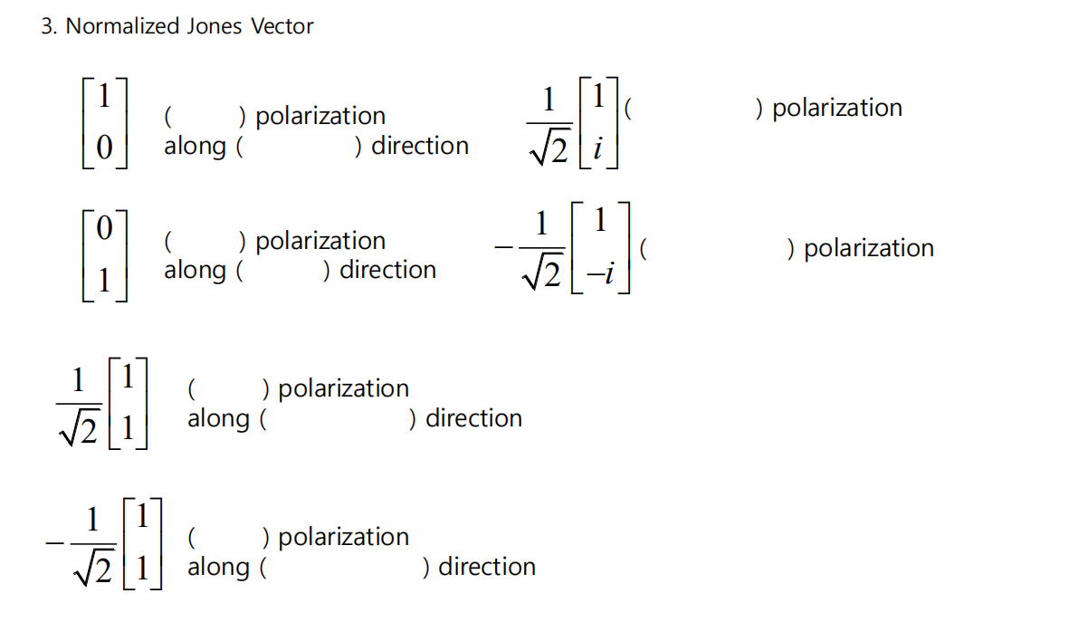 Solved 3. Normalized Jones Vector 1 ( ) polarization ) | Chegg.com