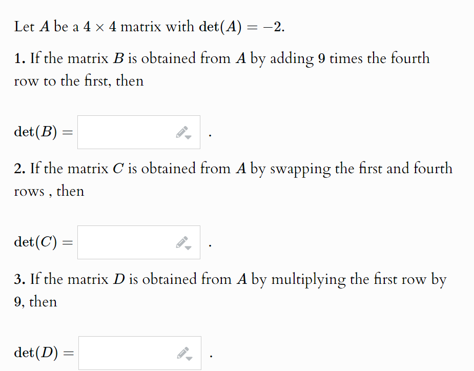 Solved Let A ﻿be a 4×4 ﻿matrix with det(A)=-2.If the matrix | Chegg.com