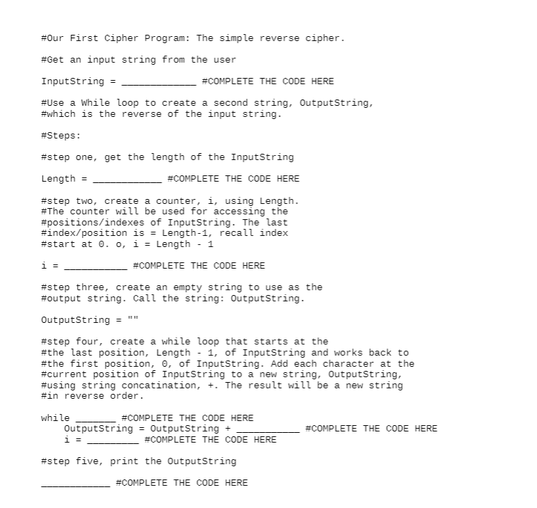 Solved #Our First Cipher Program: The simple reverse cipher. | Chegg.com