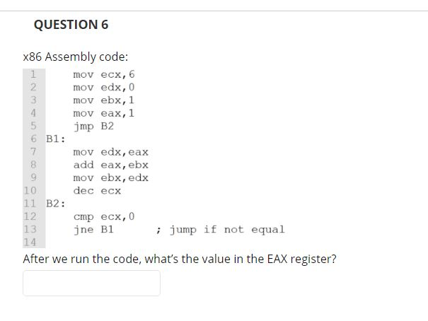 Solved QUESTION 6 x86 Assembly code: 1 mov ecx, 6 2 mov edx, | Chegg.com