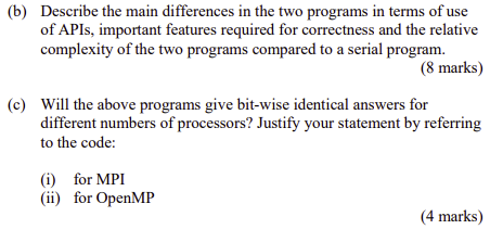 Solved MPI and OpenMP are two different programming models. | Chegg.com