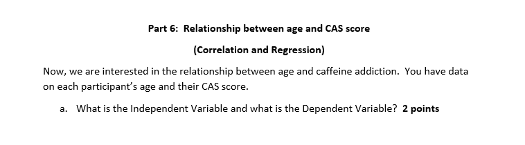 Solved Part 6: Relationship between age and CAS score | Chegg.com
