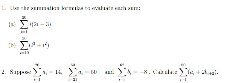 Solved 1. Use the summation formulas to evaluate each sum: | Chegg.com