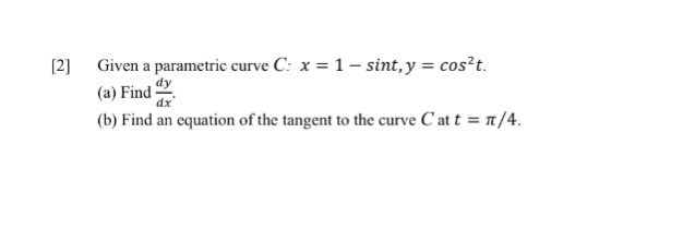 Solved Given a parametric curve C: x = 1 - sin t, y = cos^2 | Chegg.com