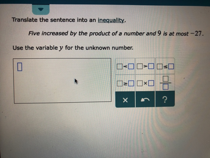 Solved Translate the sentence into an inequality. Five | Chegg.com