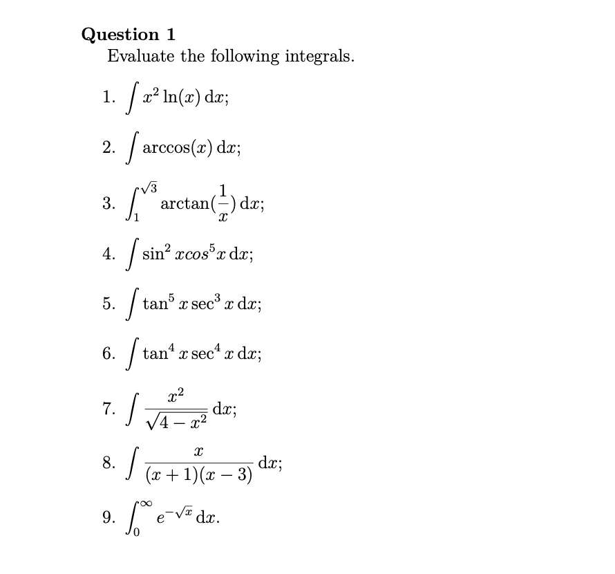 Solved Question 1 Evaluate the following integrals. x2 3 1 | Chegg.com