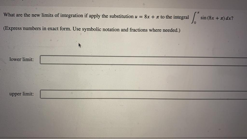 Solved What are the new limits of integration if apply the | Chegg.com