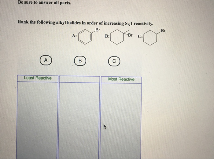 Solved Be sure to answer all parts. Rank the following alkyl | Chegg.com